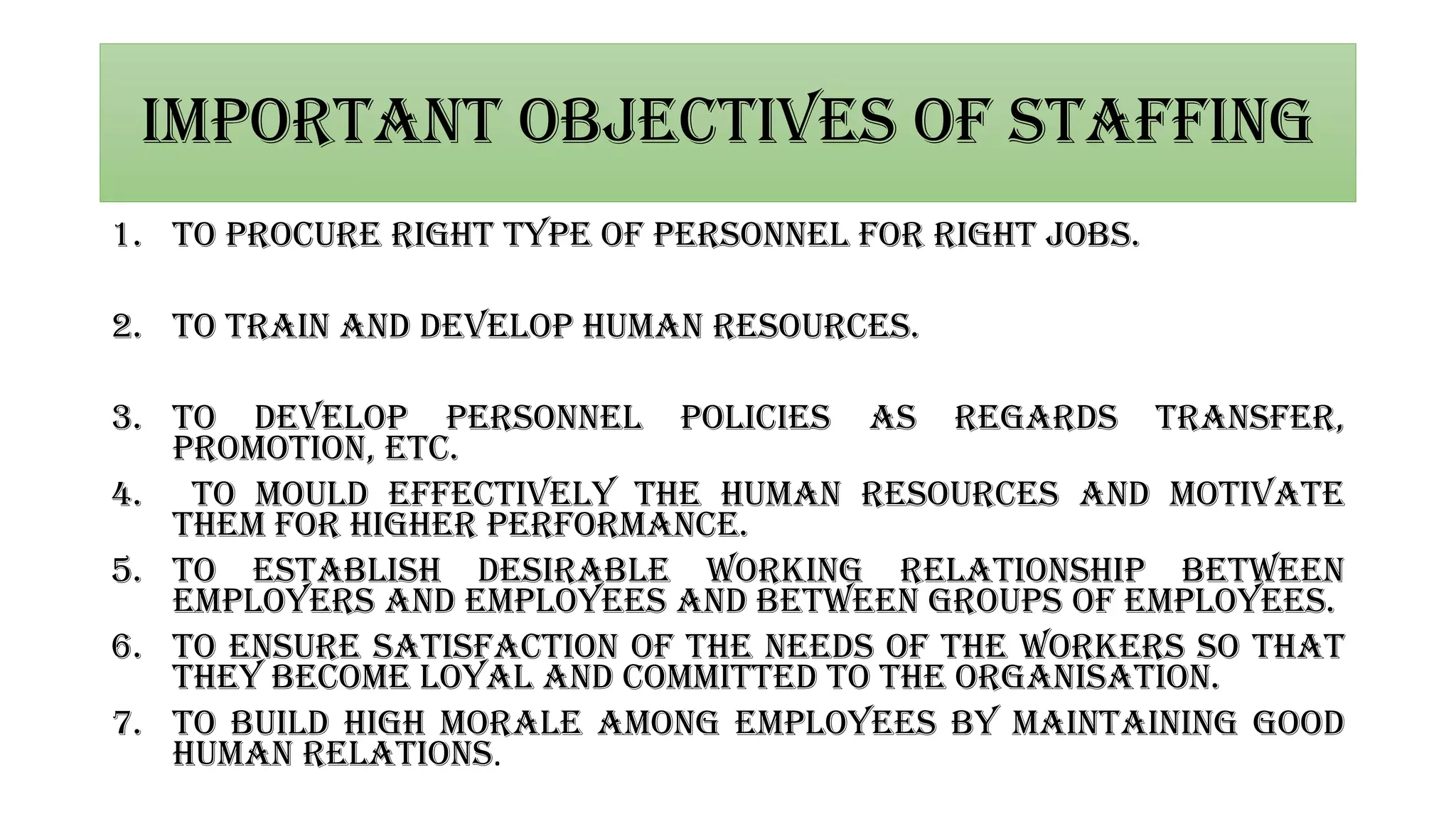 What is Manpower Planning Organizing Staffing Important objectives of ...