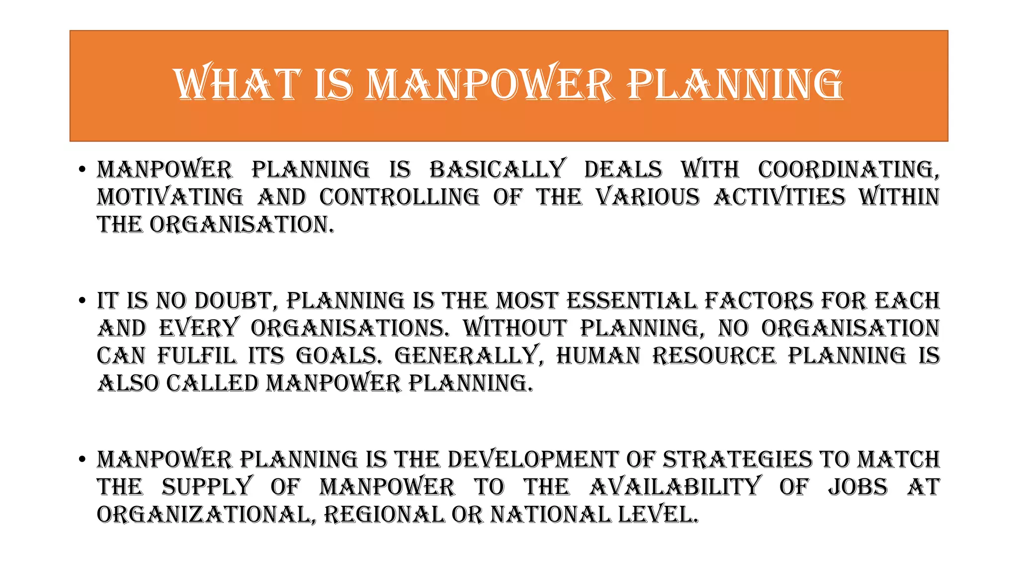 What is Manpower Planning Organizing Staffing Important objectives of ...