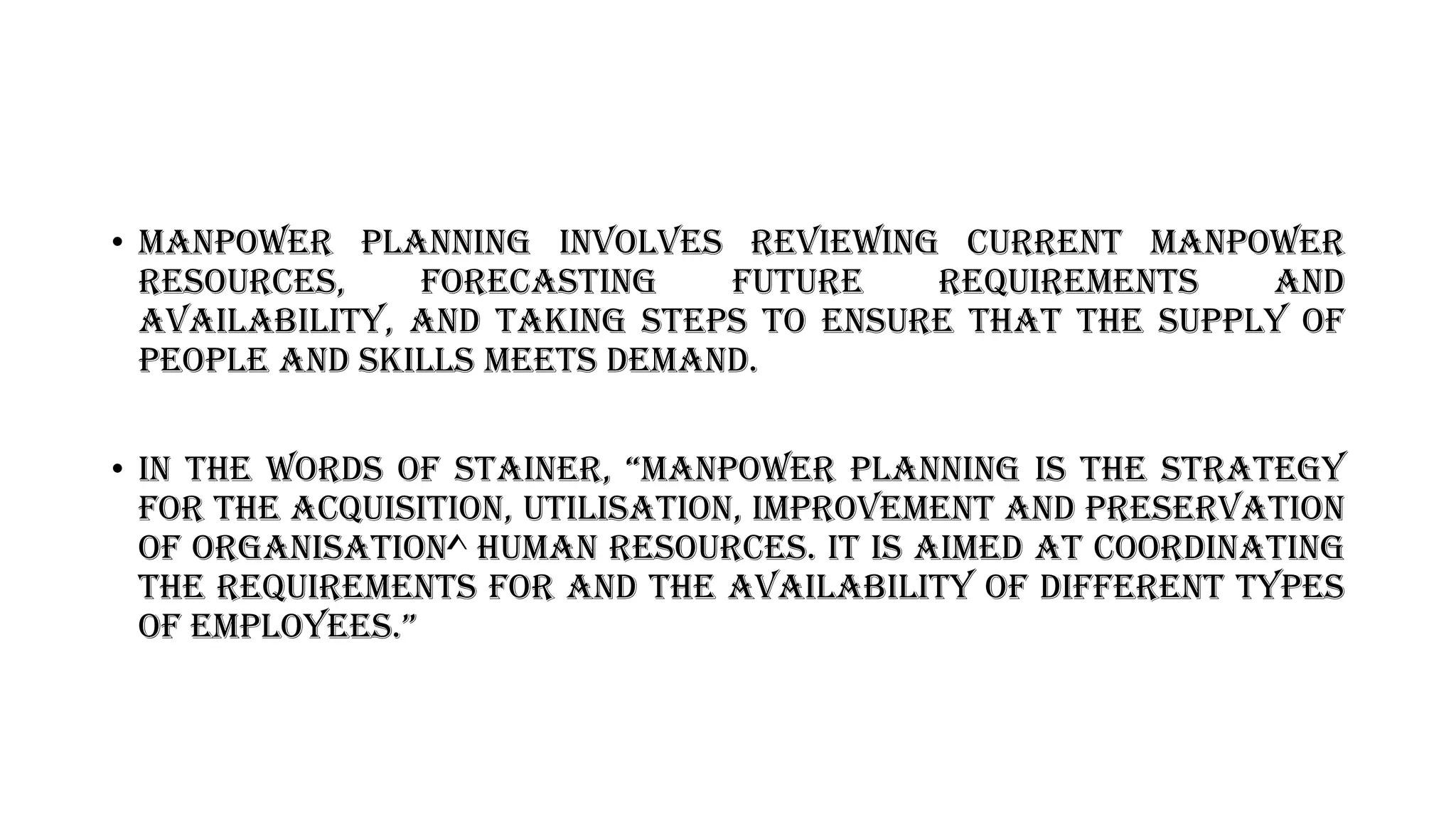 What is Manpower Planning Organizing Staffing Important objectives of ...