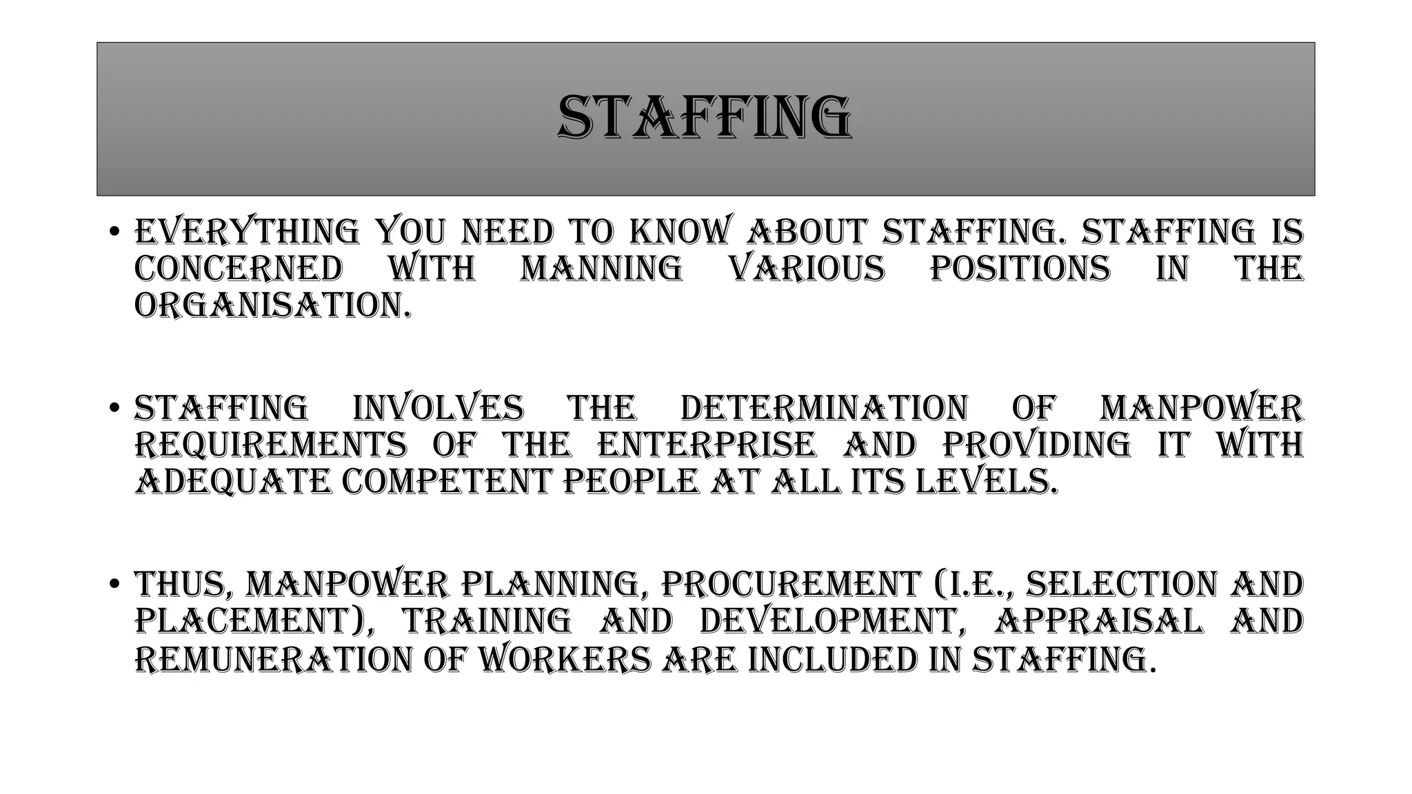 What is Manpower Planning Organizing Staffing Important objectives of ...