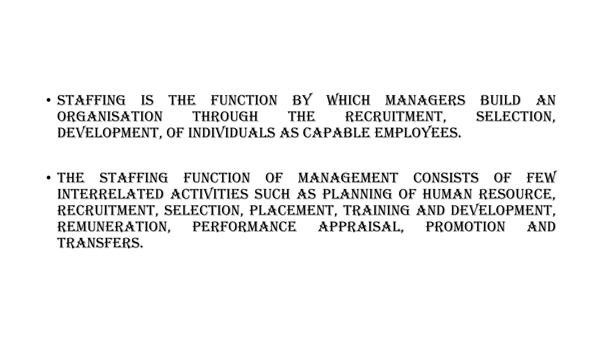 What is Manpower Planning Organizing Staffing Important objectives of ...