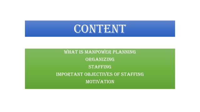 What is Manpower Planning Organizing Staffing Important objectives of ...