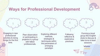Needs and Avenues of Continuous Professional Development | PPT