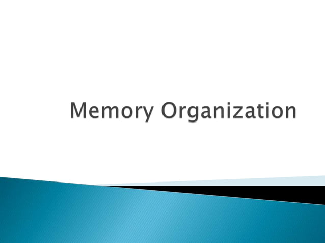 Memory Organization | PPT