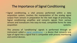 MR3491 SENSORS AND INSTRUMENTATION (UNIT V - SIGNAL CONDITIONING AND ...