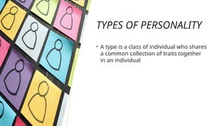unit 5.pptx personality, types, nature and theories of personality ...