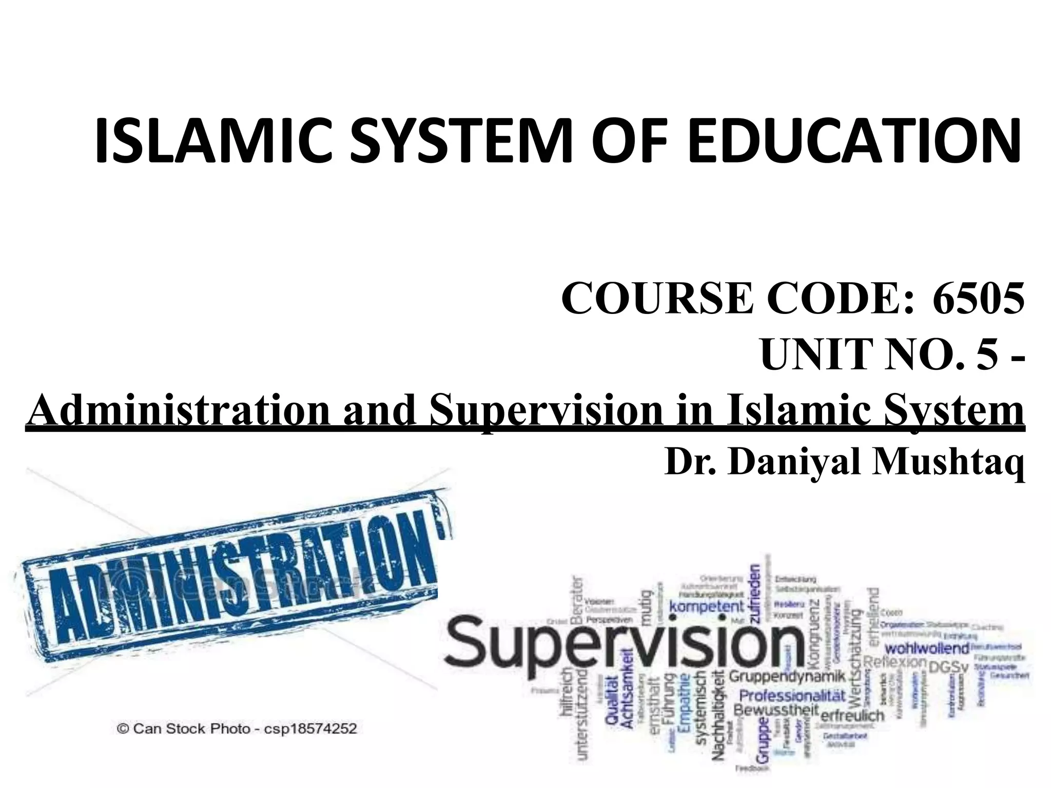 Administration and Supervision in Islamic System | PPTX