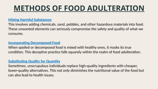 FOOD ADULTERATION and its testing in foods | PPTX