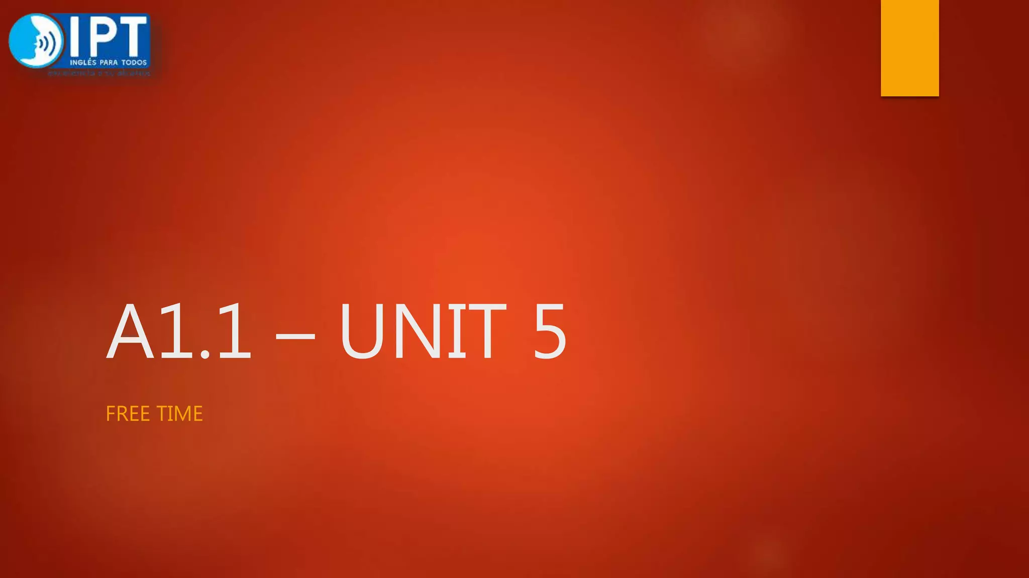 Unit 5 free time | PPT