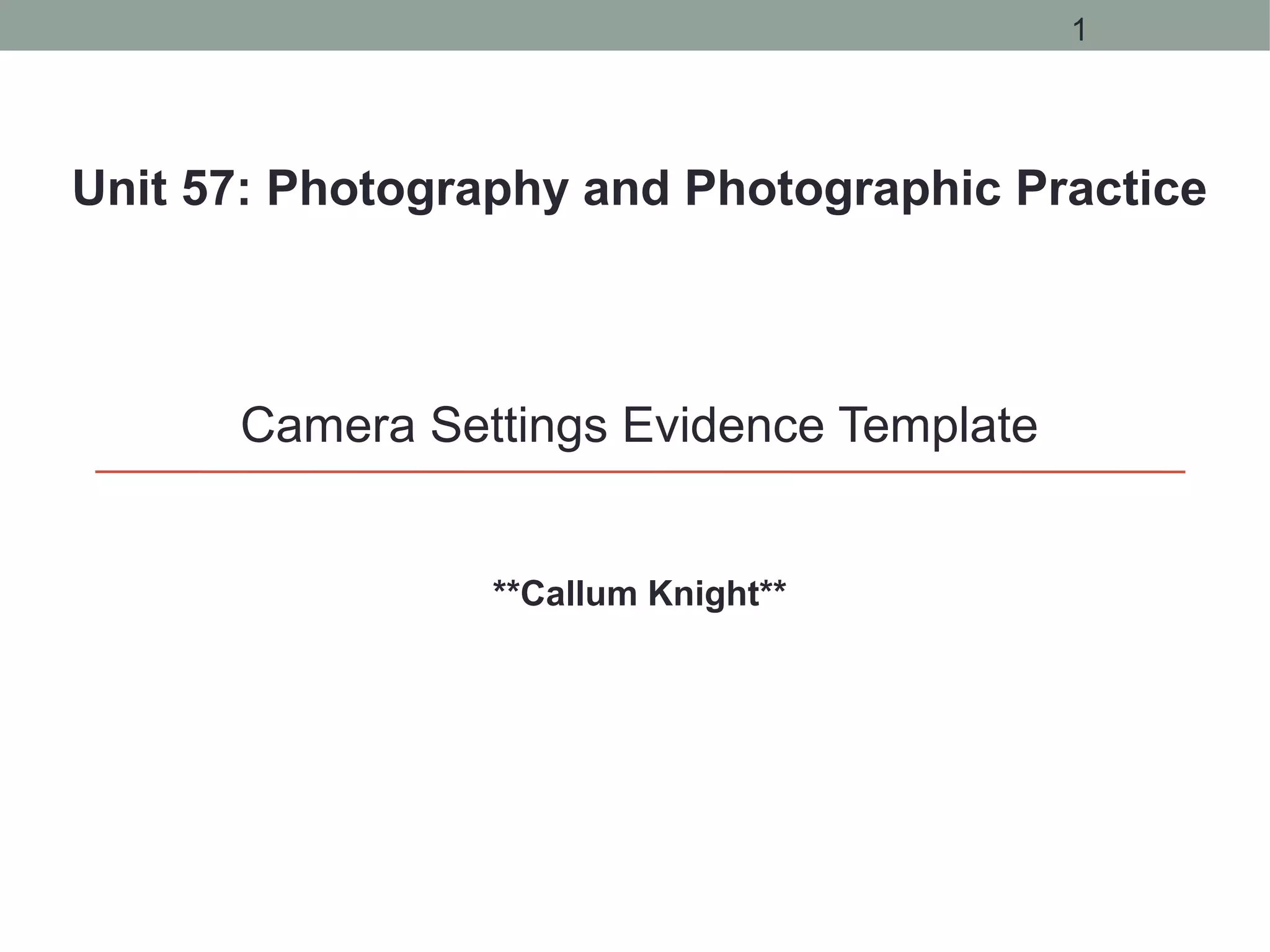 Unit 57 photography evidence template | ODP