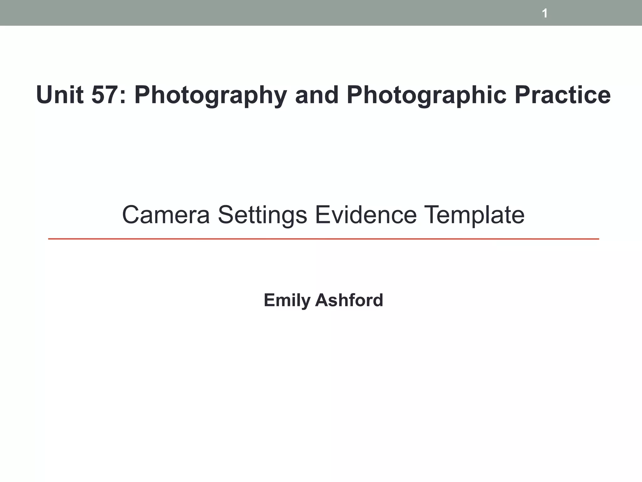 Unit 57 photography evidence template(1) | PPTX | Photo Editing ...