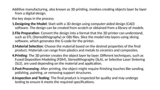 ADDITIVE MANUFACTURING, 3D PRINTING, COMPUTER CONTROLLED PROCESS | PPTX