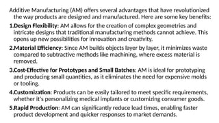 ADDITIVE MANUFACTURING, 3D PRINTING, COMPUTER CONTROLLED PROCESS | PPTX