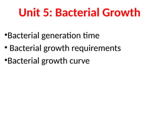 Unit 5 Bacterial Growth clinical microbiology | PPTX