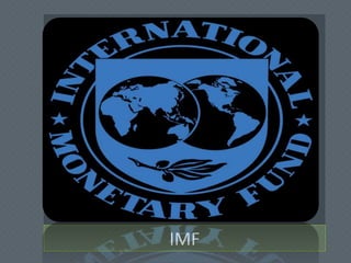IMF And world Bank | PPTX