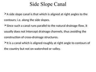 UNIT 5 CANAL IRRIGATIONClassification and alignment of canals.ppt