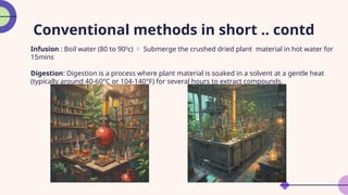 Modern methods of extraction- Microwave assisted | PPTX