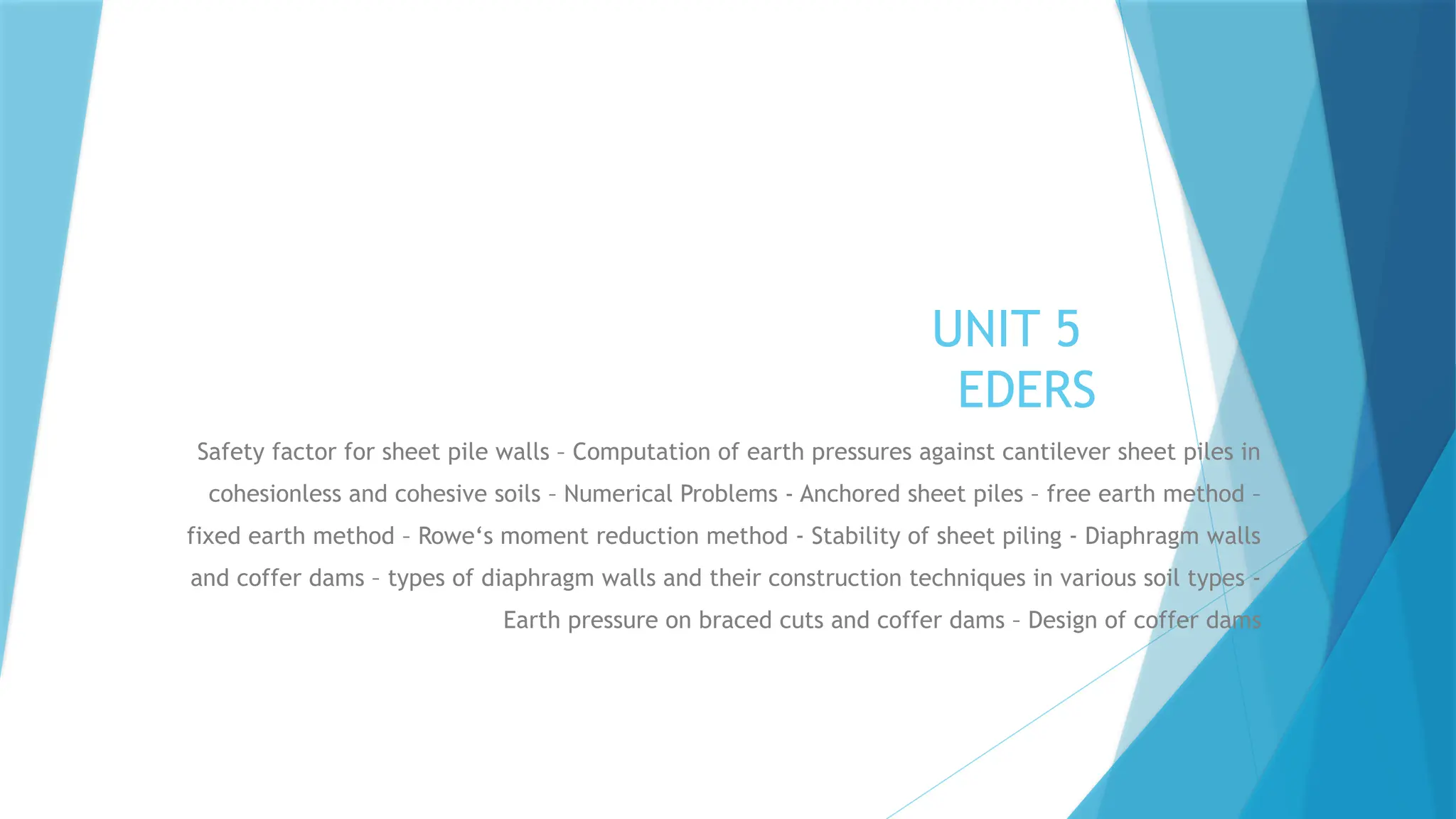Unit 5 Earth Dam and Earth Retaining Structures.pptx
