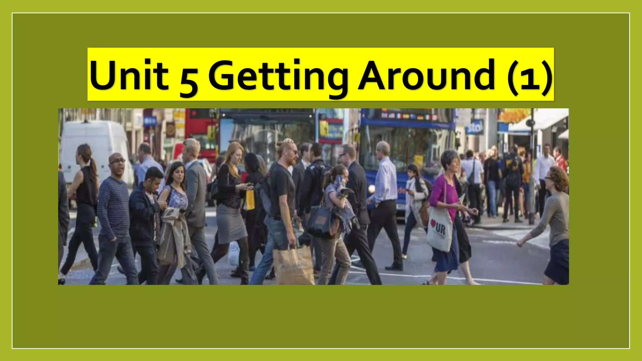 Unit 5 Getting Around (1).pdf