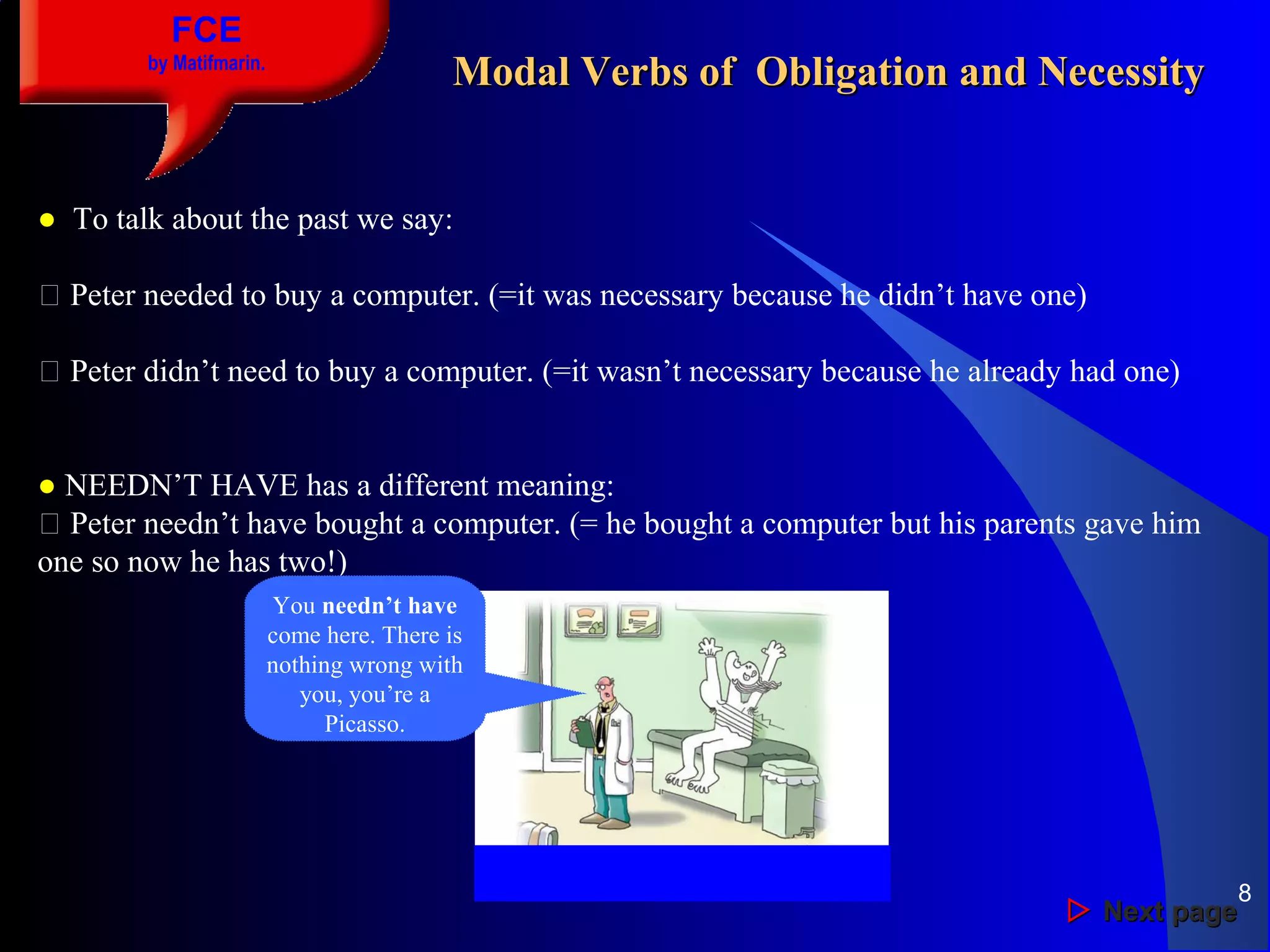Unit 5 Grammar Contents Modals Verbs of obligation and necessity | PPT