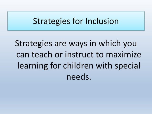 Inclusive Education - Inclusion Strategies | PPTX