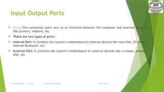UNIT 5 INPUT OUTPUT.pptx computer | PPT