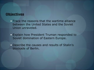 Unit 5 lesson 1 the cold war begins | PPT