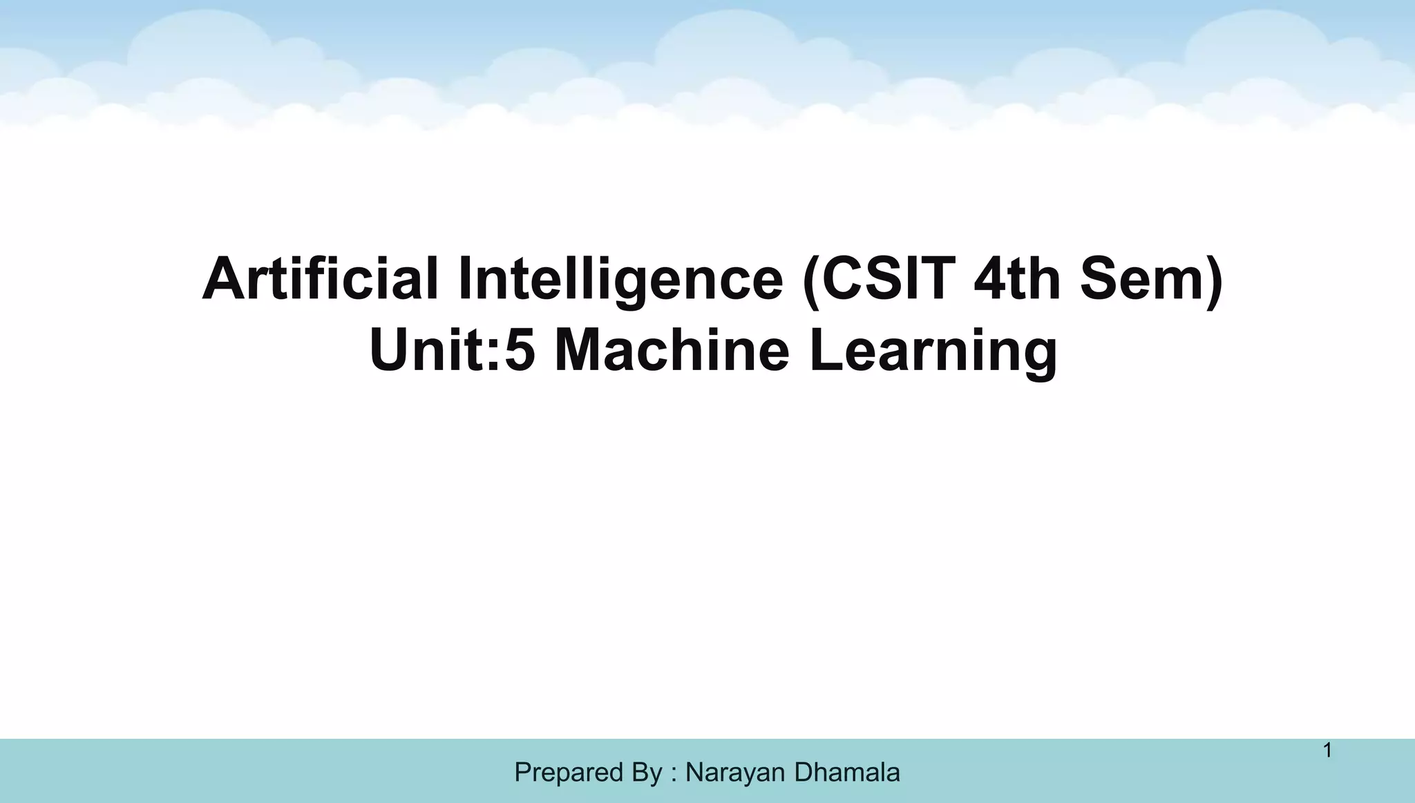 AI Unit 5 machine learning | PDF