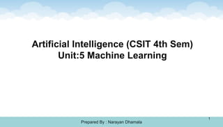 AI Unit 5 machine learning | PDF