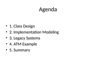 Unit_5 OOMD_Class_Design_Implementation_Modeling_Legacy_Systems.pptx