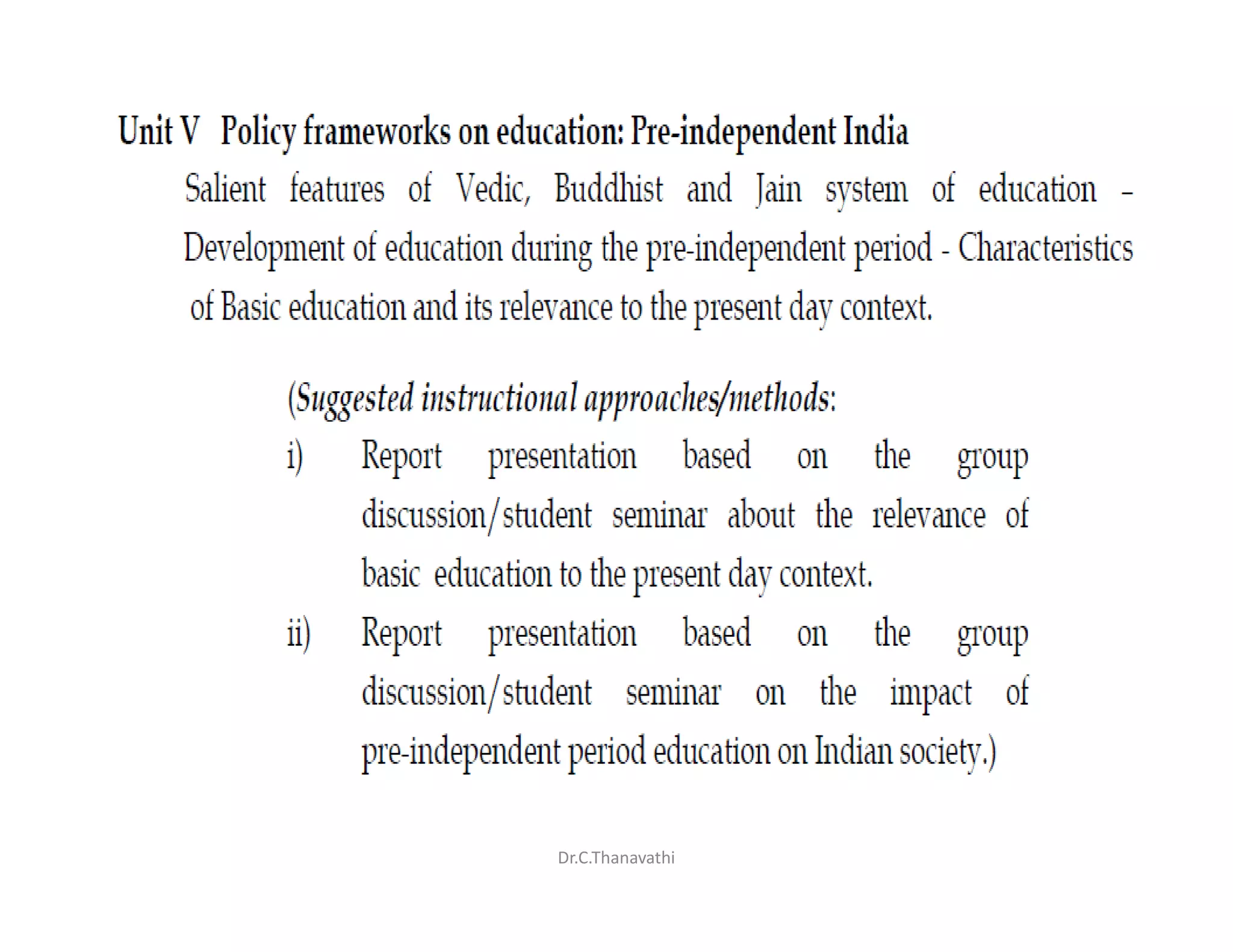 Unit 5 policy frameworks in education - pre independent india | PPT