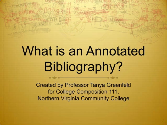 What is an Annotated Bibliography? | PPT