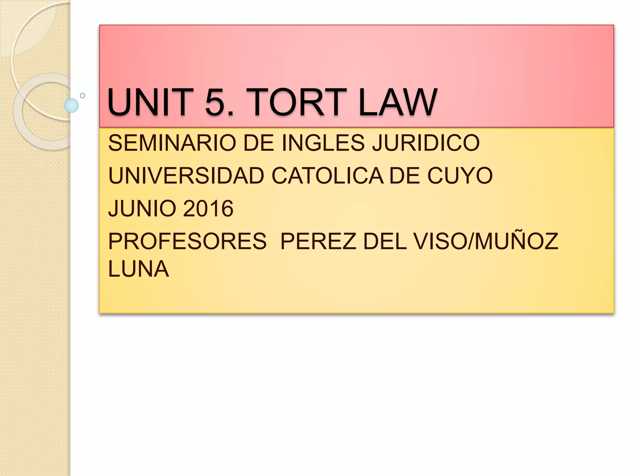 TORT LAW. Unit 5. Legal English, | PPT