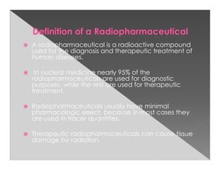 Radiopharmaceuticals Introduction | PDF | Medical Tests | Medical Health