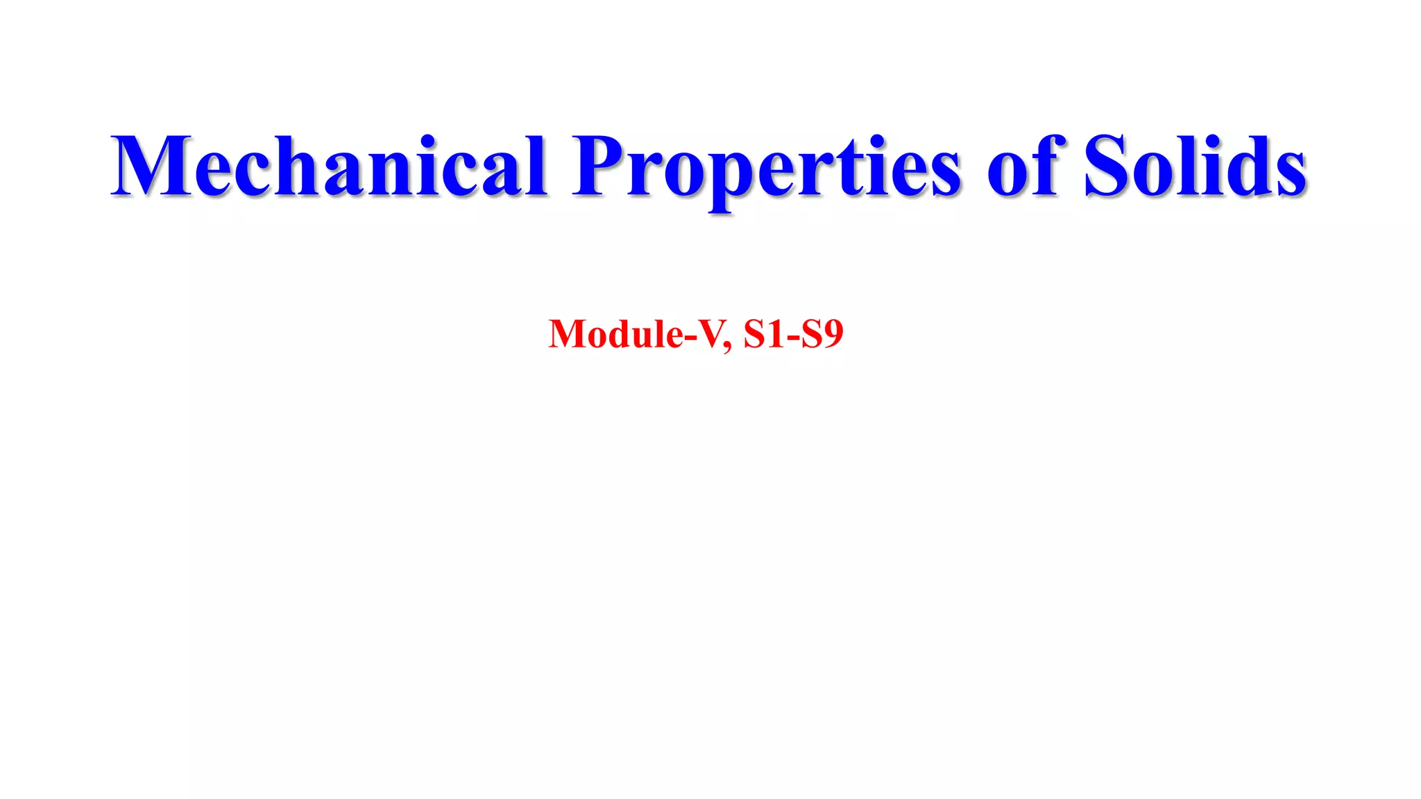 Unit 5_S1-S2 Mechanical Properties of Solids.pptx