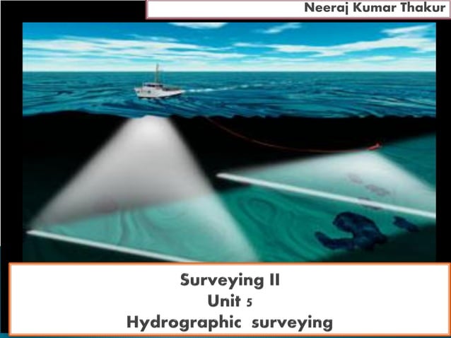 Surveying II - Hydrographic surveying Unit -5 | PPT