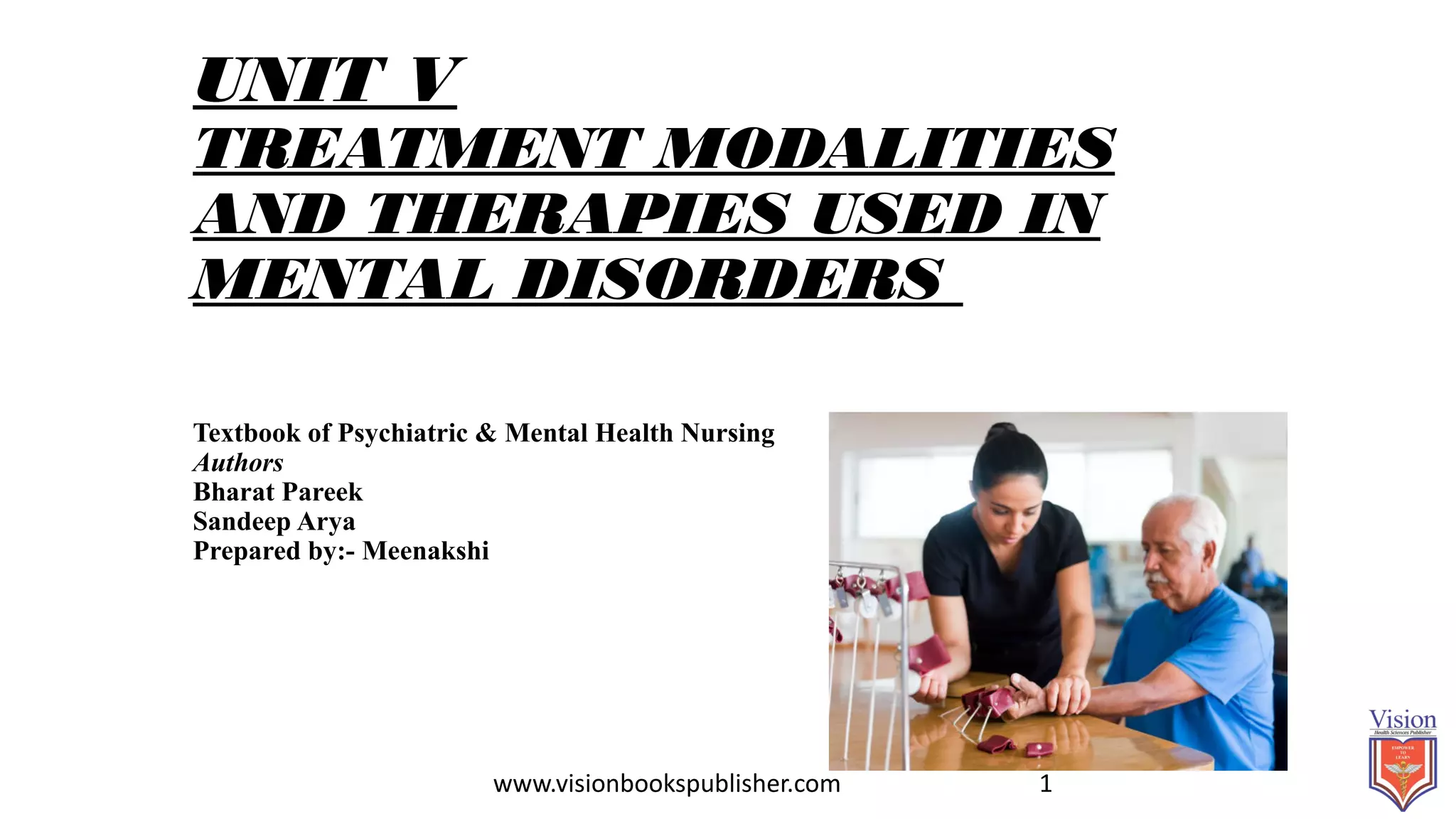 ppt. treatment modalities and therapies used in psychiatric disorders | PDF