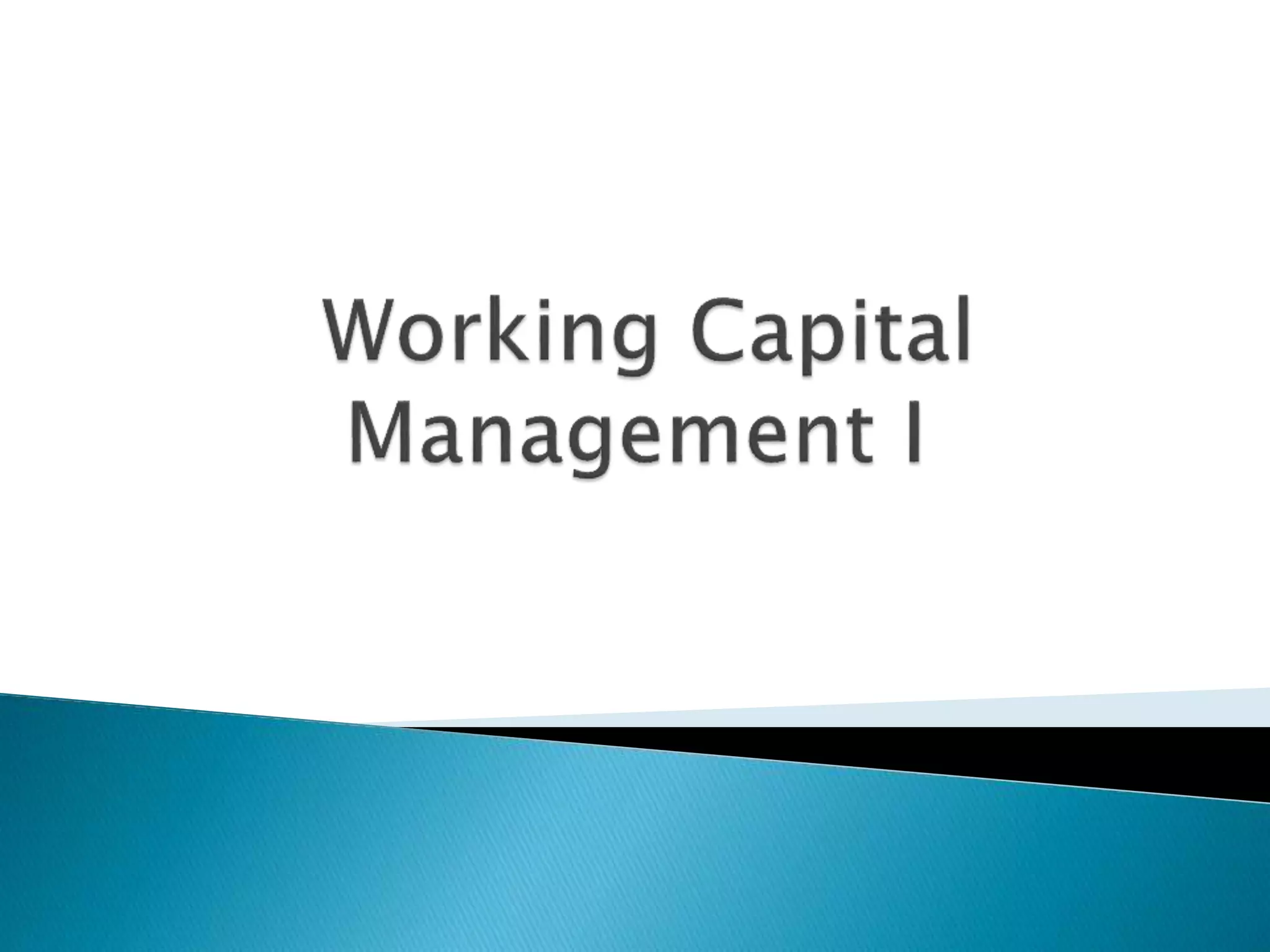 working capital management 1 | PPTX