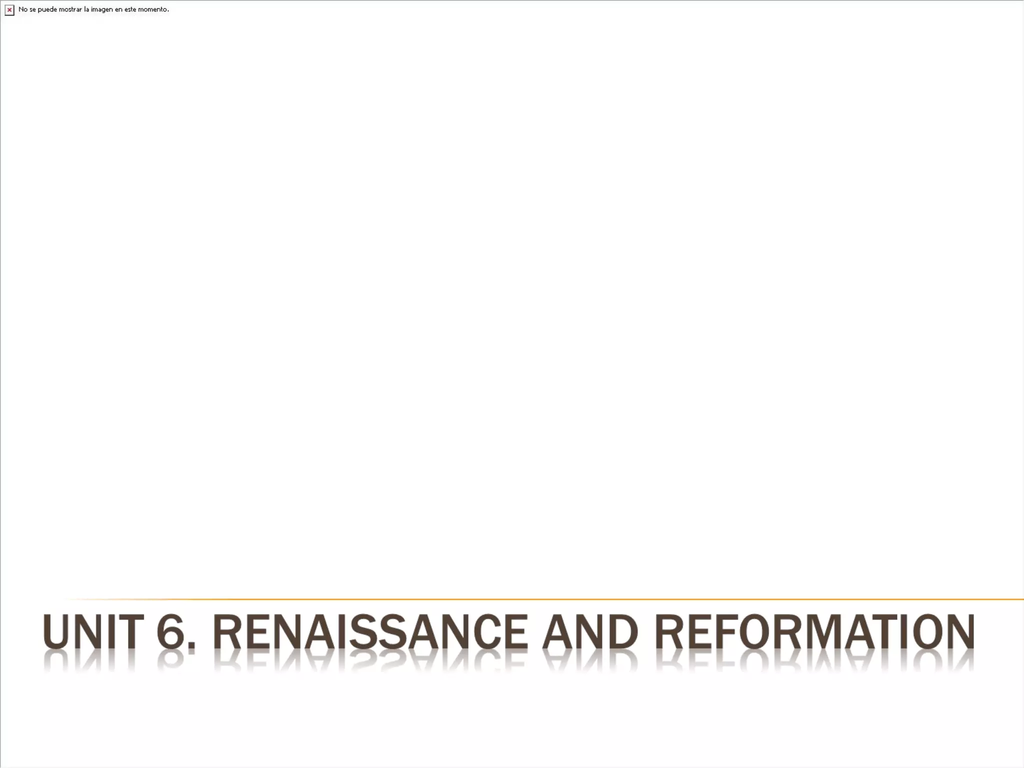 Unit 6. renaissance and reformation | PPT