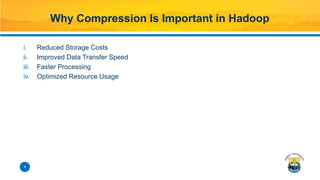 Unit 6 - Compression and Serialization in Hadoop.pptx | Programming Languages | Computing