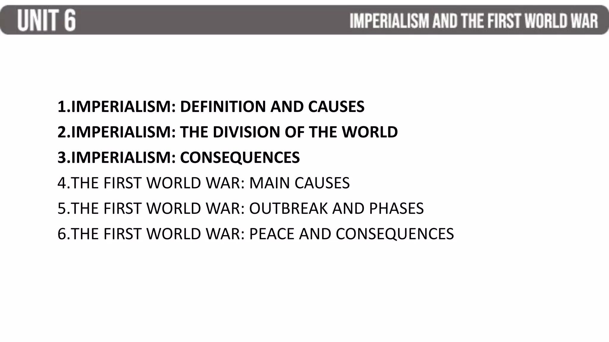 UNIT 6 - Imperialism and the First World War (Presentation Part 1).pdf