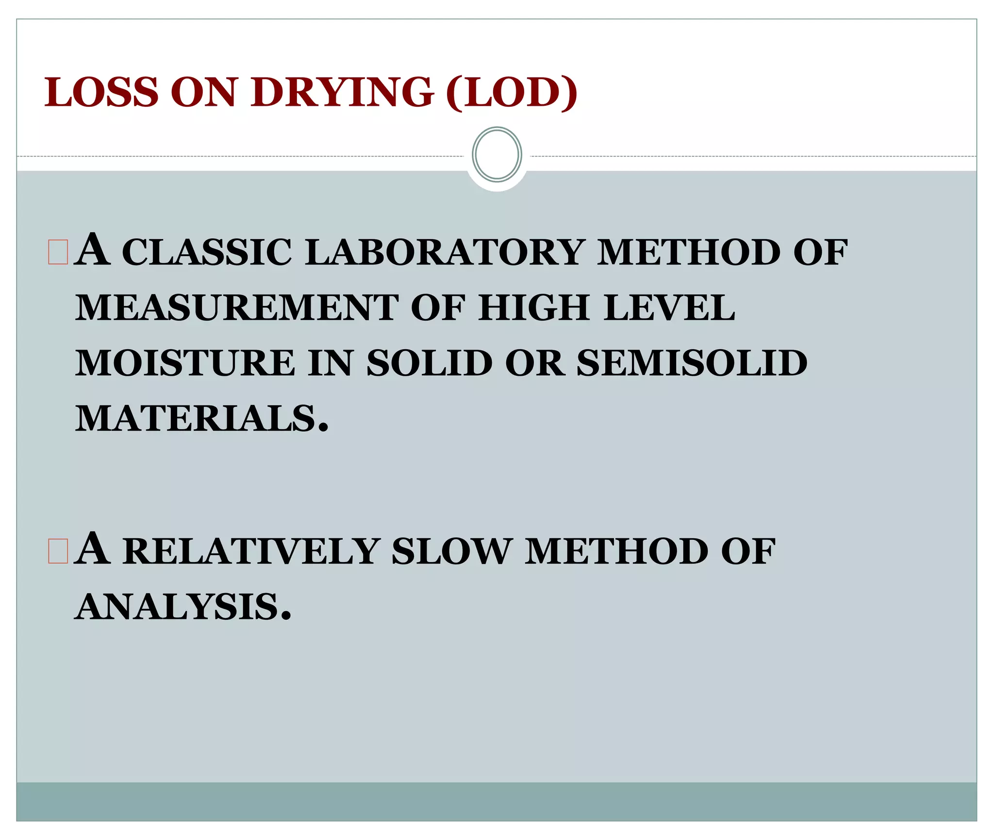 Unit 6 Water Content Determination and Moisture analysis | PPTX