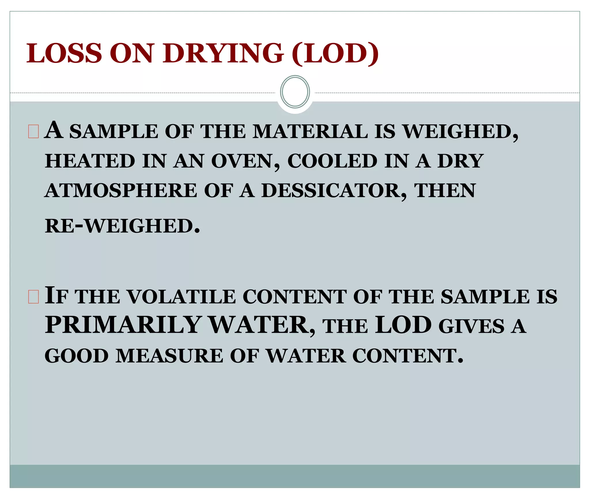 Unit 6 Water Content Determination and Moisture analysis | PPTX