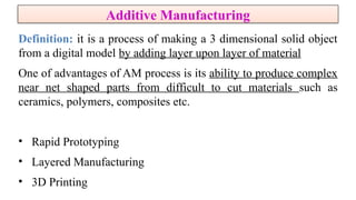 Unit 6 Additive Manufacturing 3d printing | PPTX