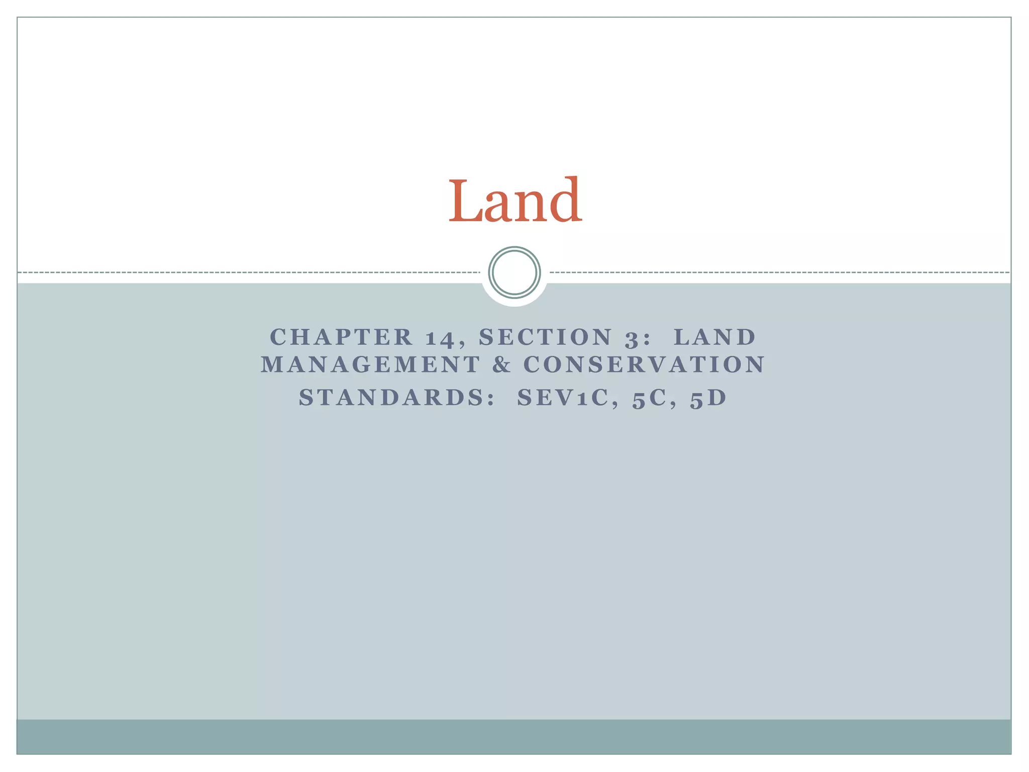 Unit 6 ch 14 s3 land management & conservation | PPT