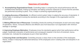 unit 6 controling, Controlling, a key managerial function, involves setting standards, measuring ...