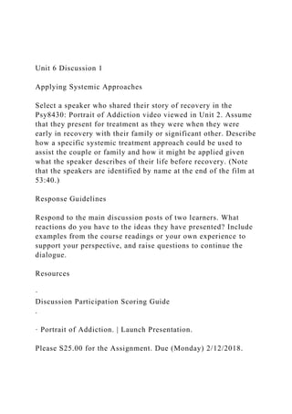 Unit 6 Discussion 1Applying Systemic ApproachesSelect a .docx