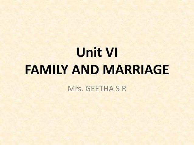 unit 6 FAMILY and MARRIAGE.pptx | Marriage and Civil Unions | Family and Relationships