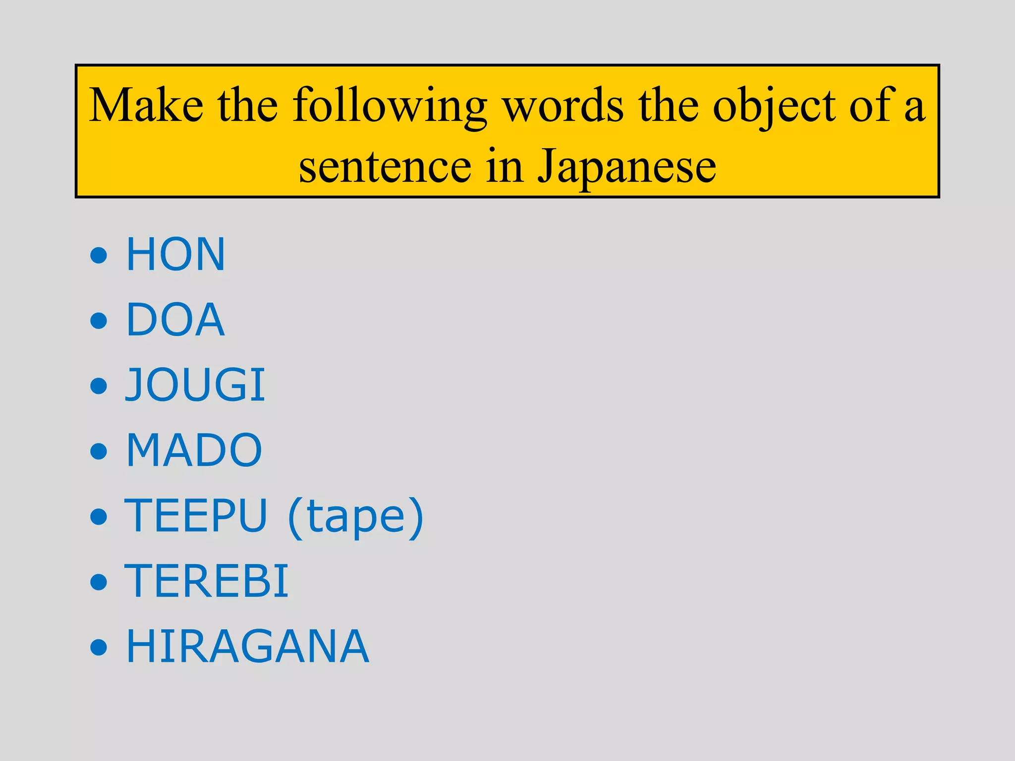 Japanese Word Order and the Particle (w)o | PPT