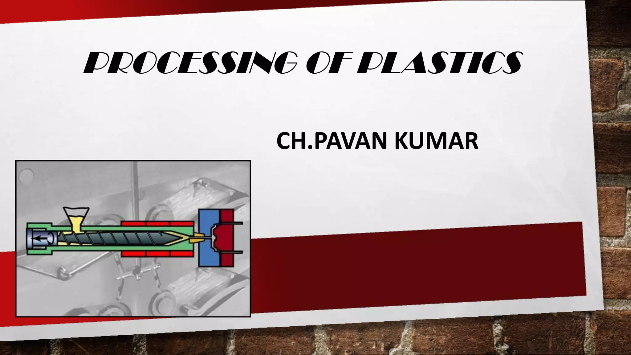 Unit 6 part c plastic processing | PPT | Free Download